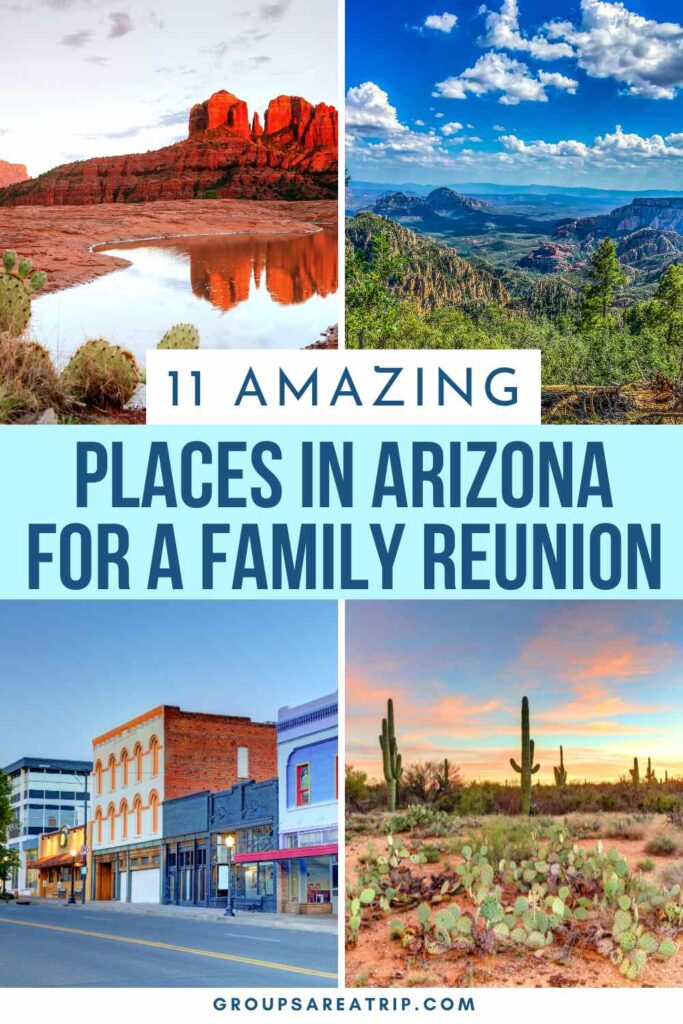 Best Destinations for an Arizona Family Reunion - Groups Are A Trip
